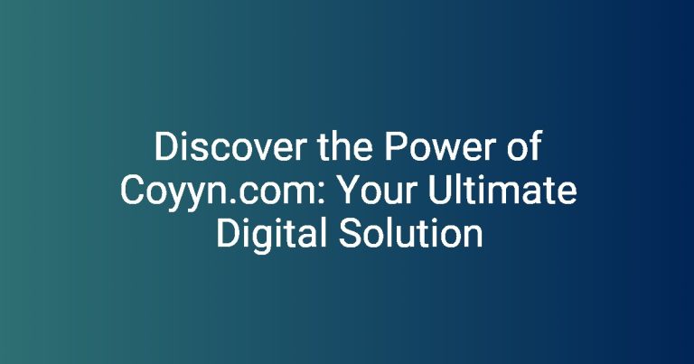 Discover the Power of Coyyn.com: Your Ultimate Digital Solution – BrokenSilenze